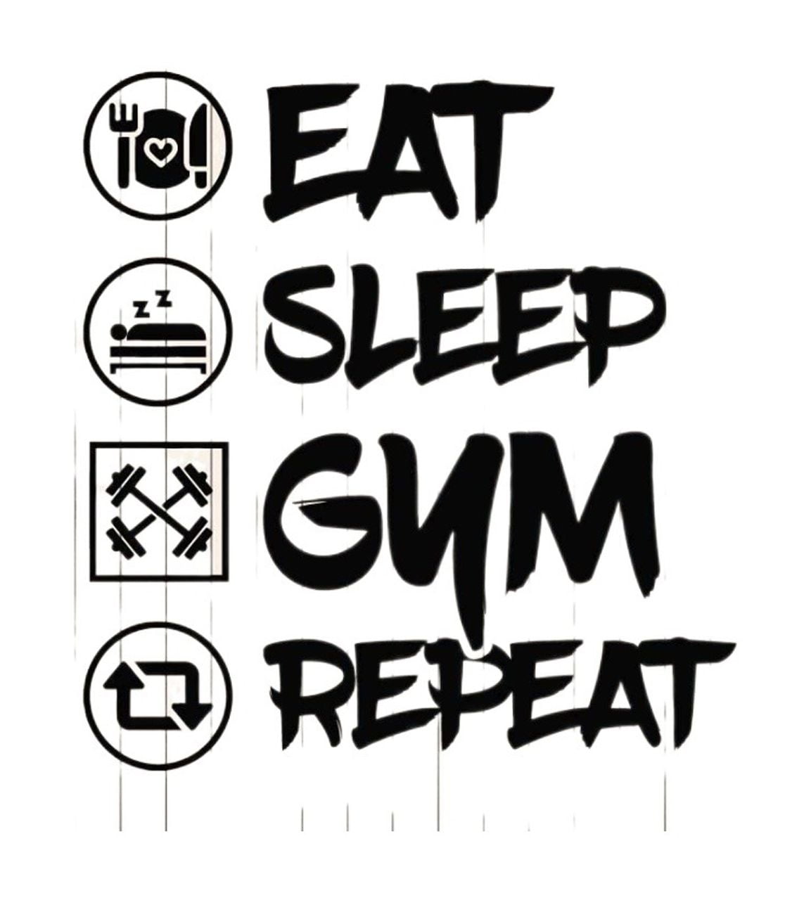 Vinyl Wall Decal Eat Sleep Gym Repeat Teenager Zone Play Room Stickers ...