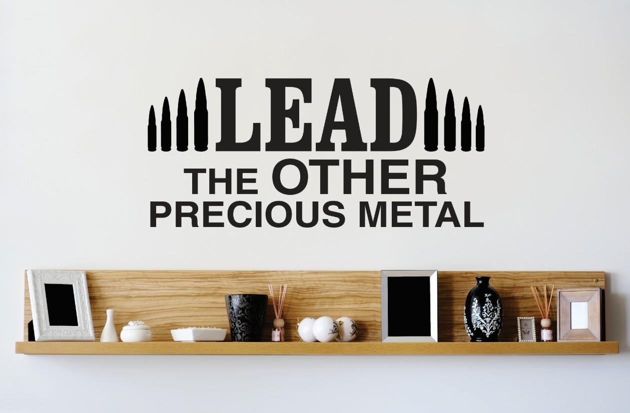 Vinyl Wall Decal Sticker : Lead The Other Precious Metal Bullets Image ...