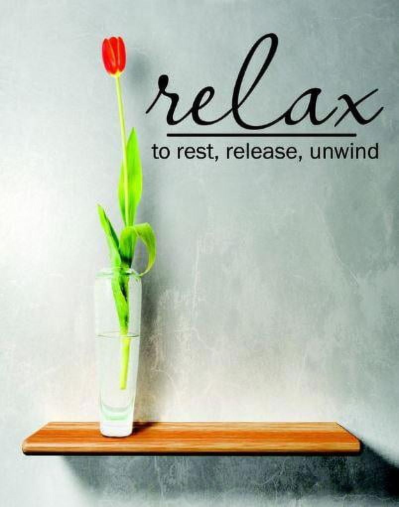 Vinyl Wall Quote Decals for Home - Relax To Rest, Release Unwind ...
