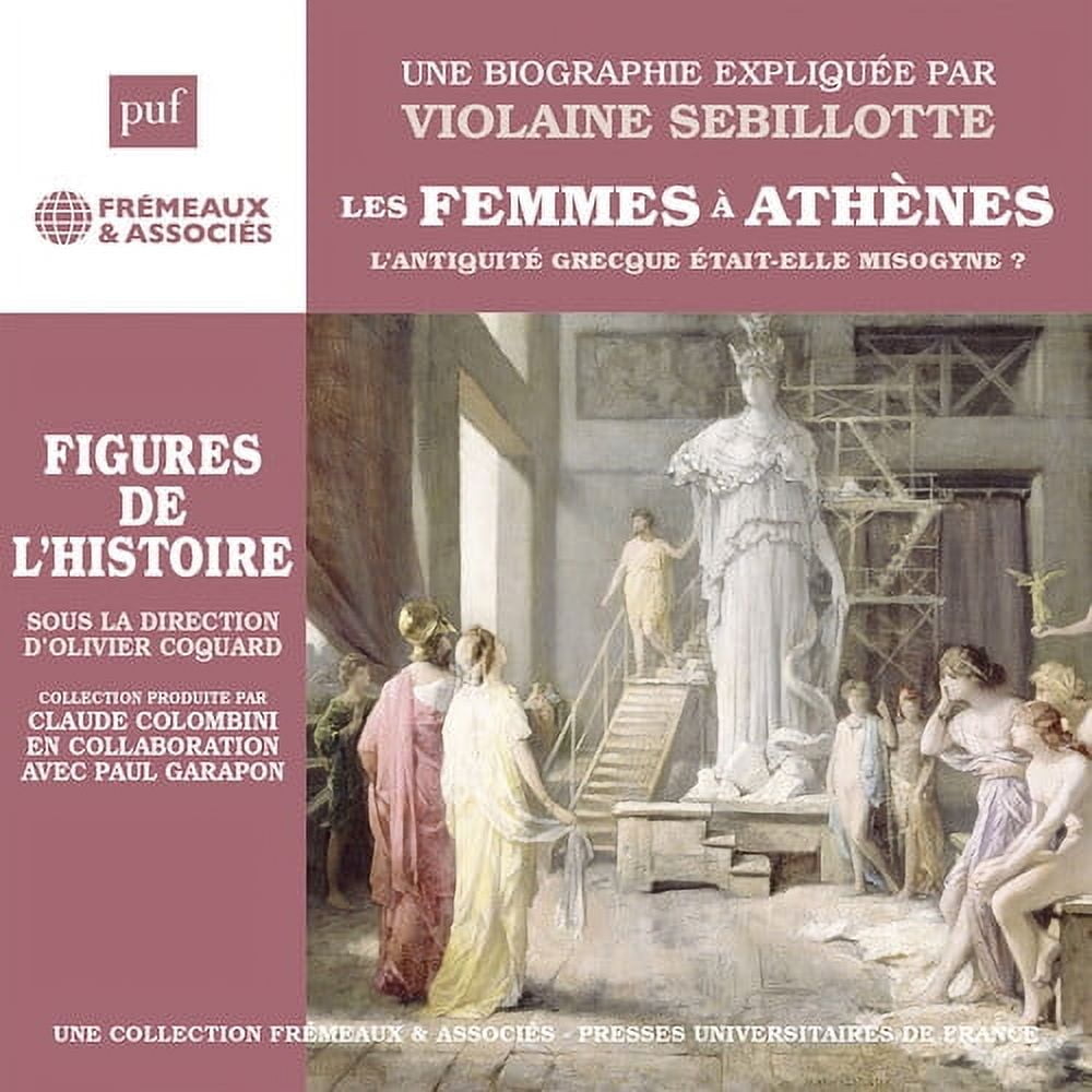 Violaine Sebillotte - Sebillotte: Les femmes a Athenes - L’antiquite ...