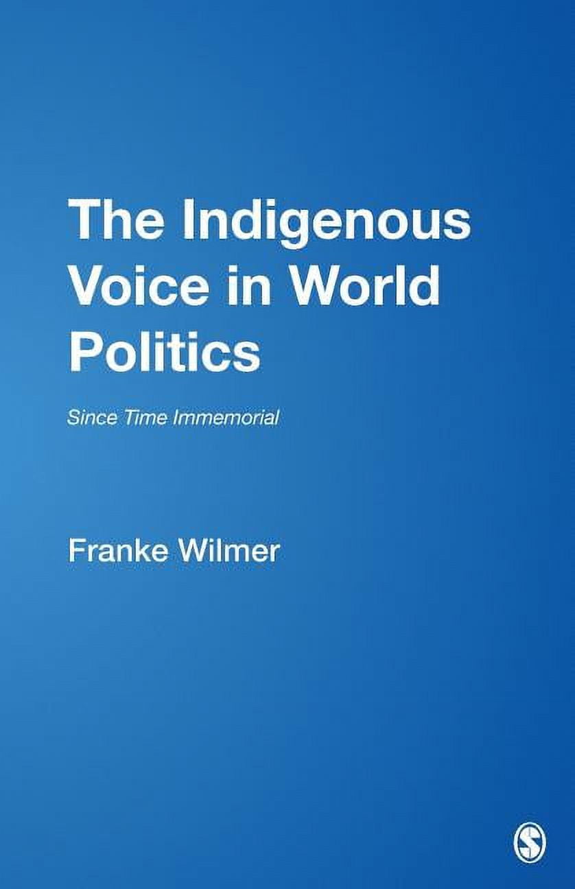 Violence, Cooperation, Peace The Indigenous Voice in World Politics ...