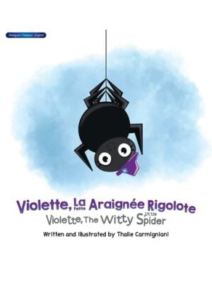 Violette, La Petite AraignÃ©e Rigolote Violette, The Witty Little ...
