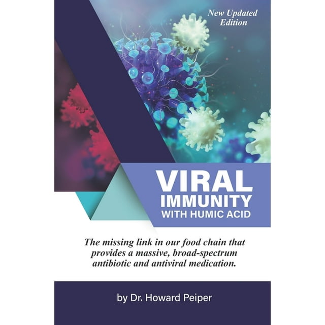 Viral Immunity with Humic Acid: The Missing Link in our Food Chain that ...