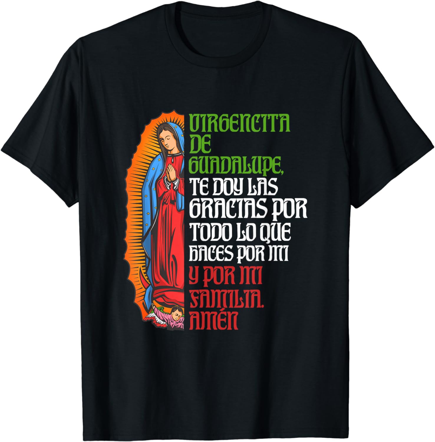 Virgencita de Guadalupe, gracias por lo que haces por m铆 T-Shirt ...