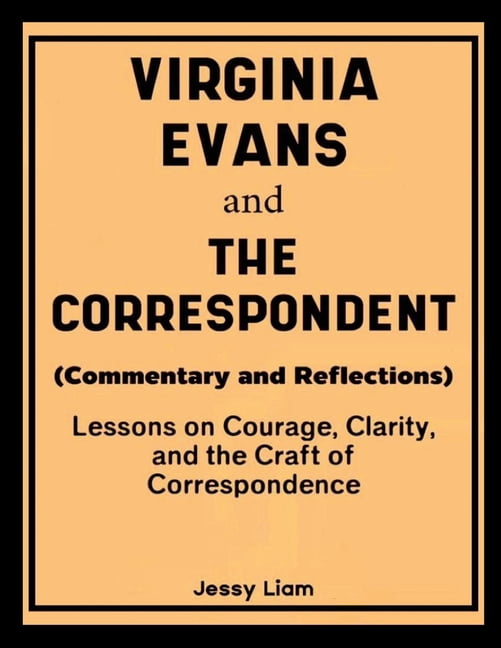 Virginia Evans and The Correspondent (Commentary and Reflections ...