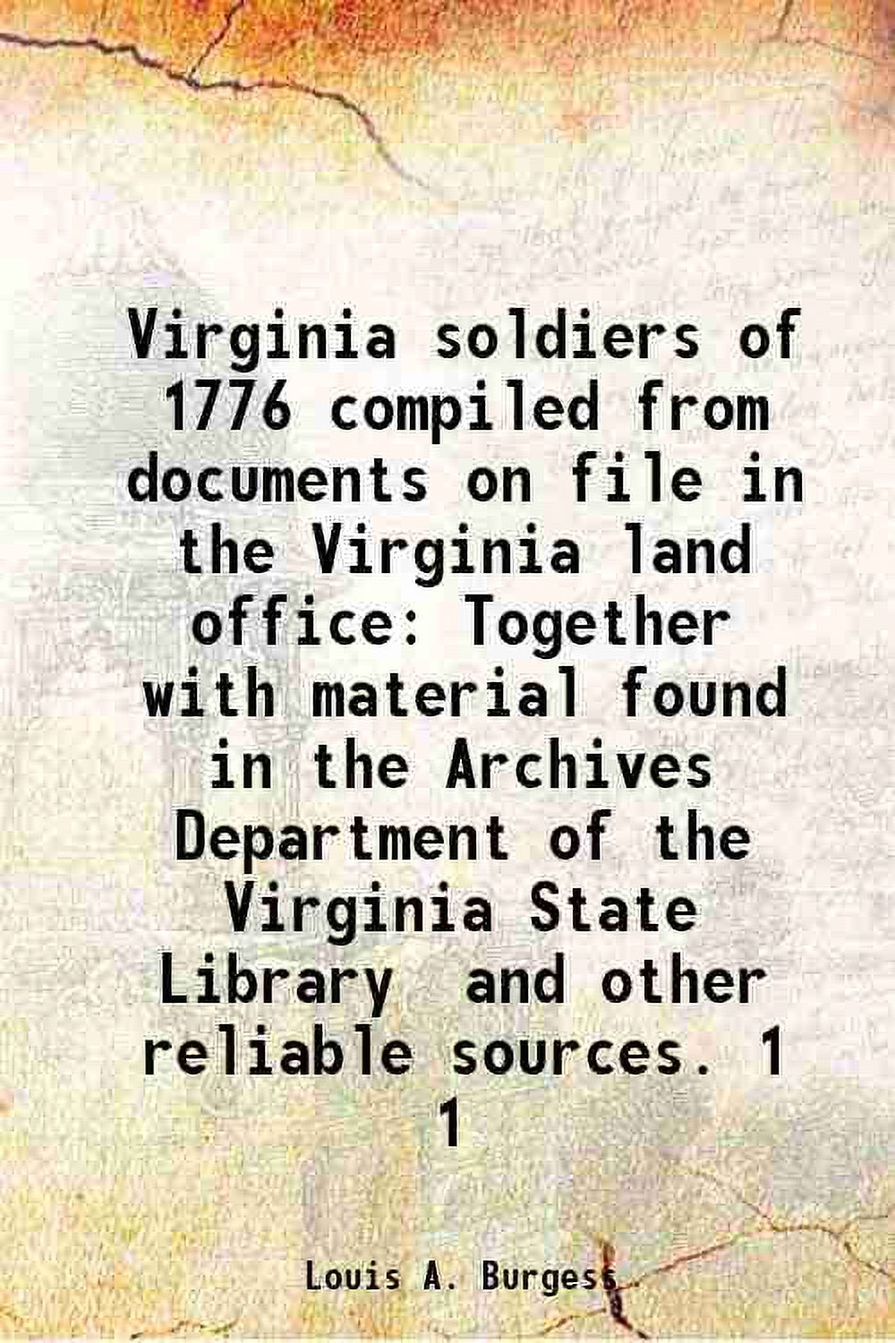 Virginia soldiers of 1776 compiled from documents on file in the ...