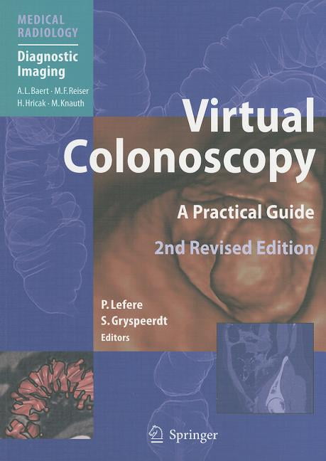 Virtual Colonoscopy: A Practical Guide, (Paperback) - Walmart.com