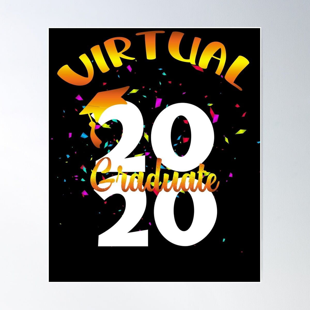 Virtual Graduate 2020 Poster Wall Art, Modern Wall Decor For Living ...