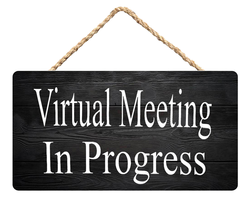 Virtual Meeting In Progress Please Do Not Disturb Wooden Hanging Sign ...