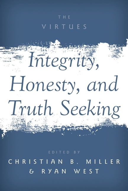 Virtues Integrity, Honesty, and Truth Seeking, (Paperback) - Walmart ...