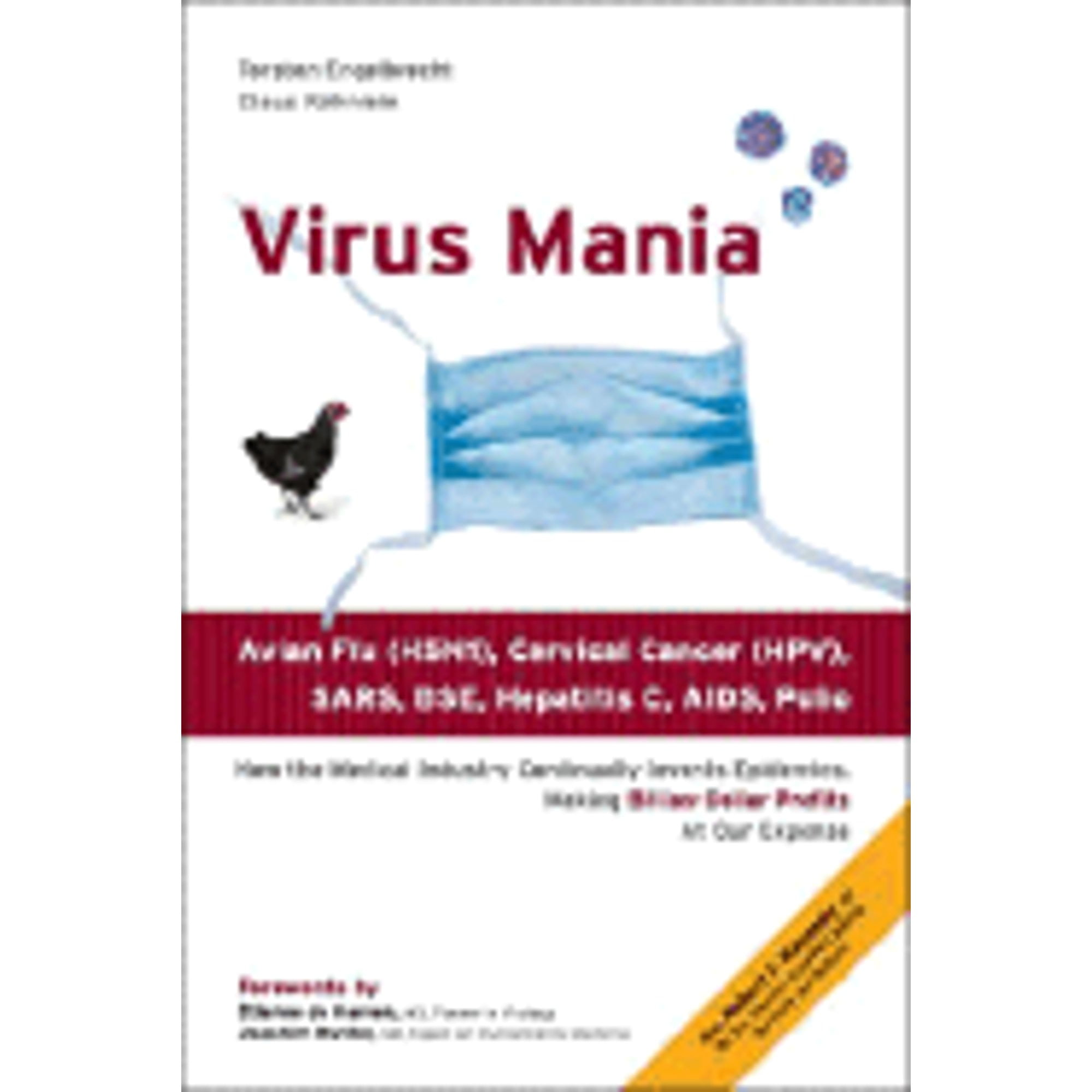 Pre-Owned Virus Mania: How the Medical Industry Continually Invents ...