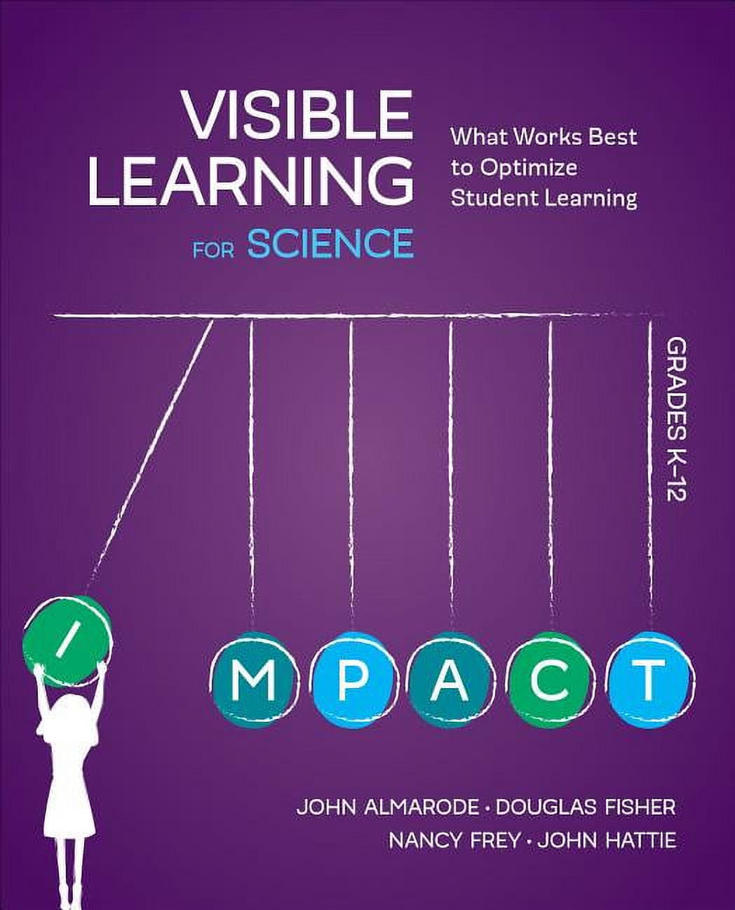Visible Learning for Science, Grades K-12: What Works Best to Optimize ...