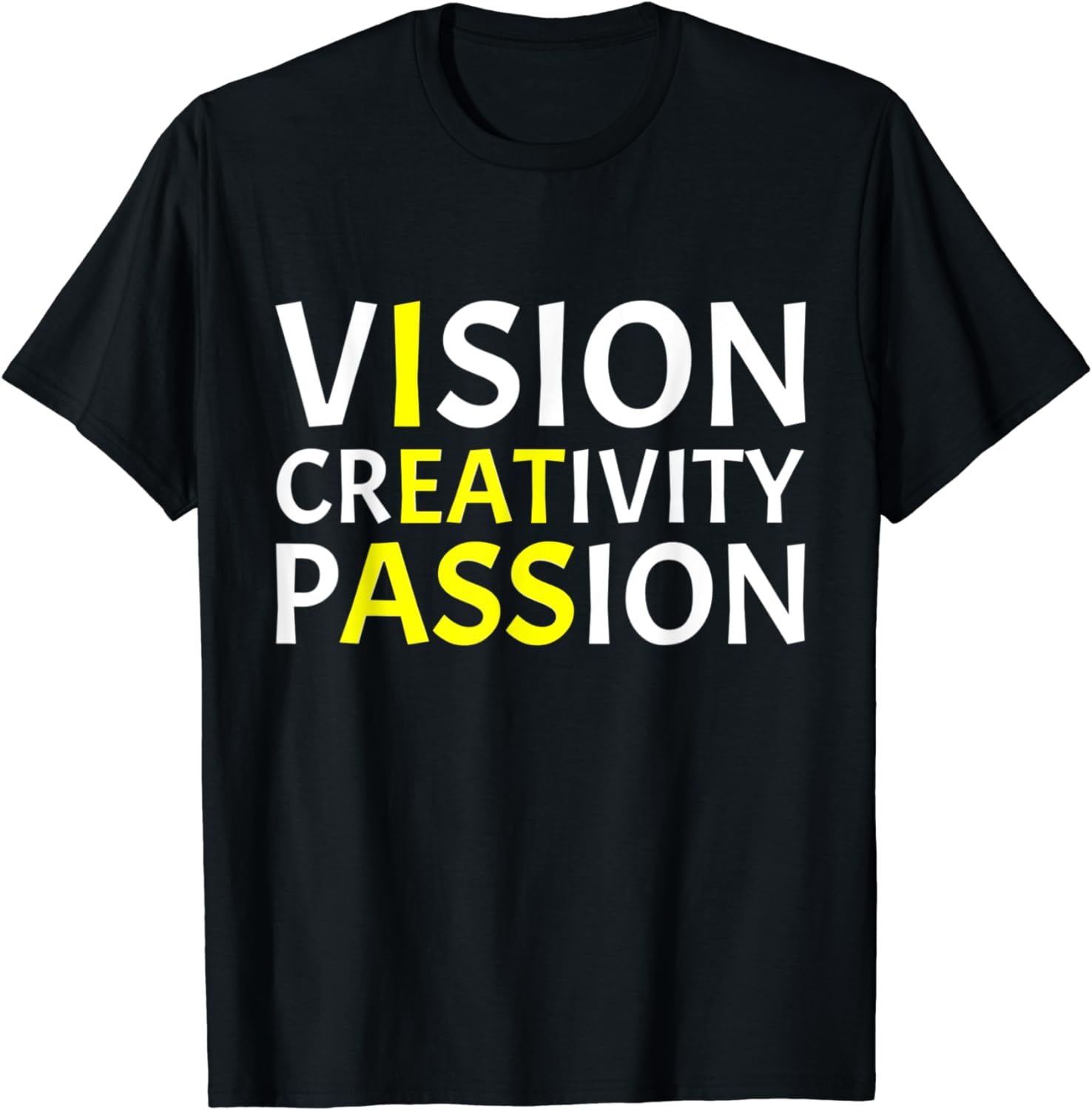 Vision Creativity Passion T Shirt