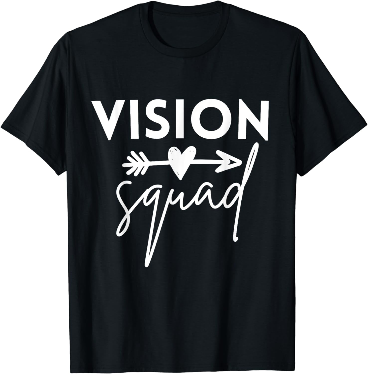 Vision Squad Optometrist Eyes Doctor Nurse Appreciation T-Shirt ...