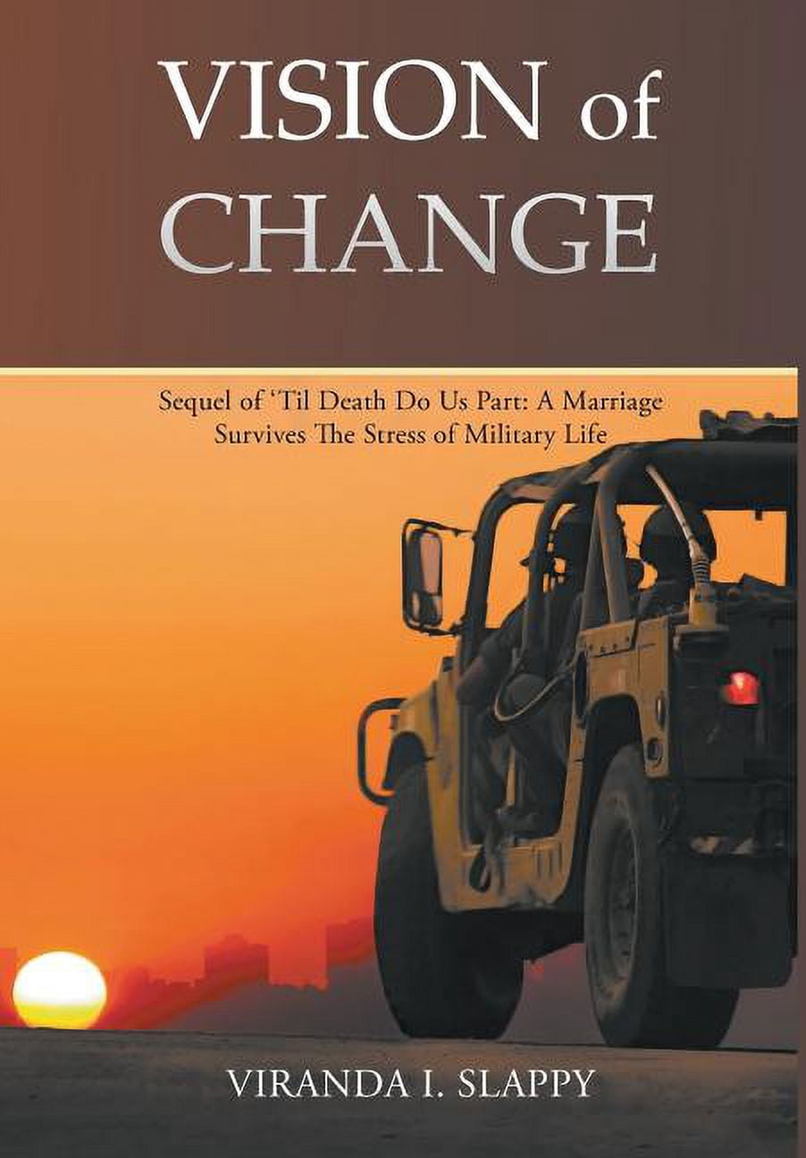 Vision of Change: Sequel of 'Til Death Do Us Part: A Marriage Survives ...