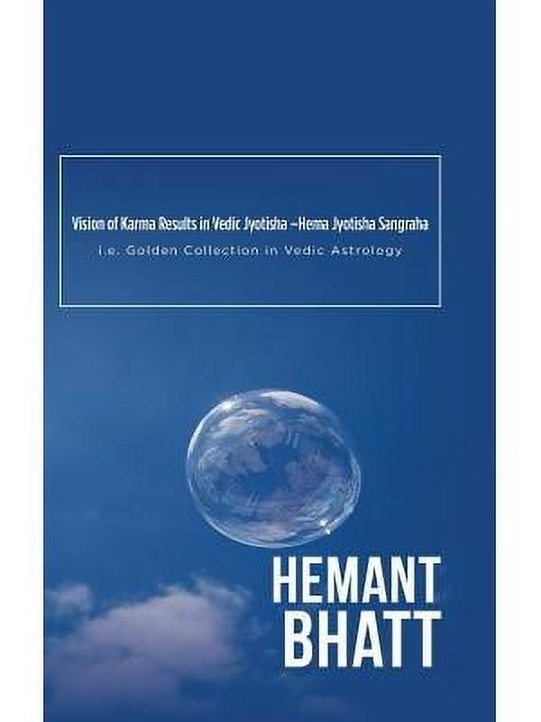 Vision of Karma Results in Vedic Jyotisha -Hema Jyotisha Sangraha : i.e. Golden Collection in ...