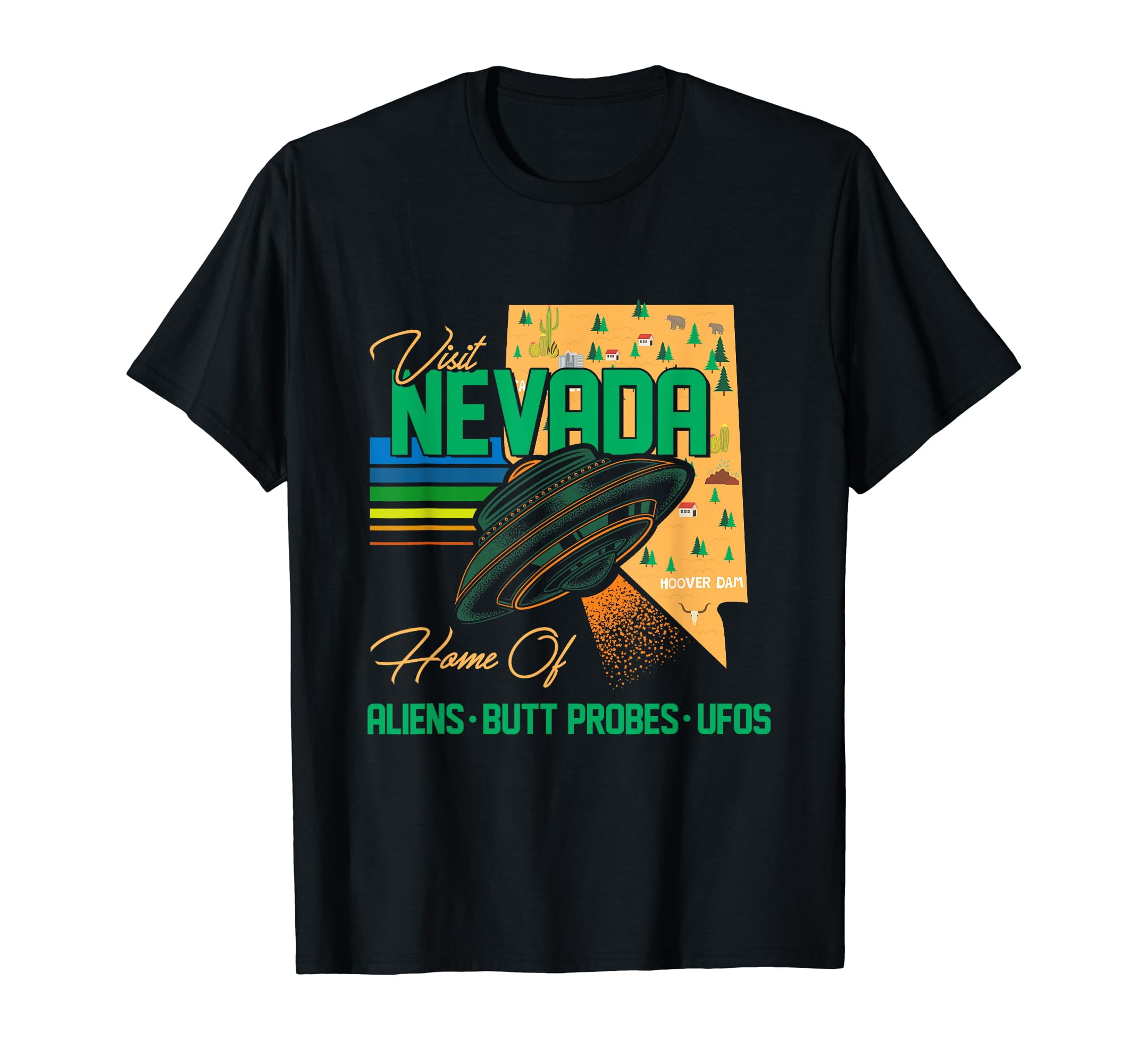Visit Nevada! Home Of Aliens, Butt Probes, UFOs T-Shirt - Walmart.com