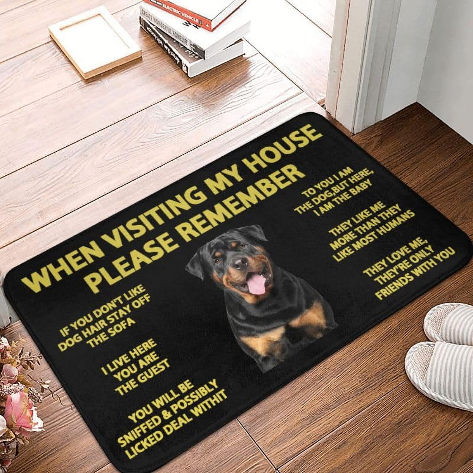 When Visiting My House Please Remember Rottweiler Dog Indoor Doormat ...
