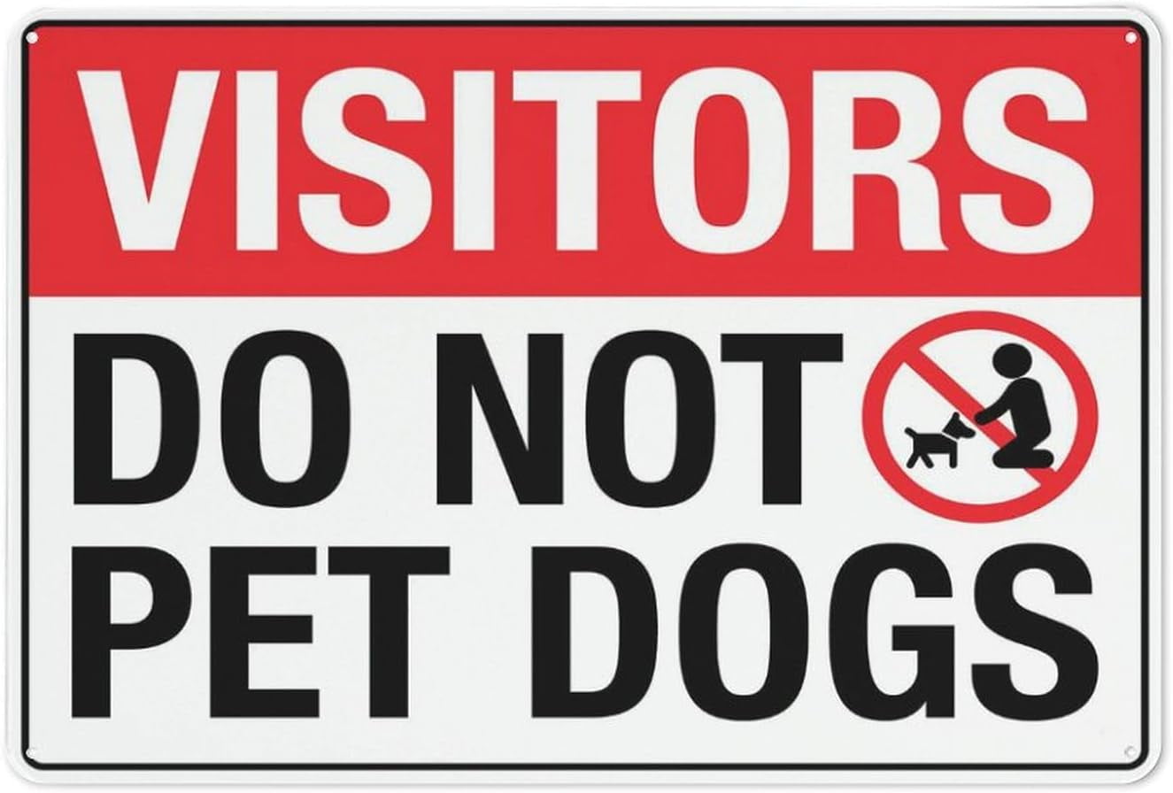 Visitors Do Not Pet Dogs Sign 12 X 8 Inches Aluminum Sign Reflective ...