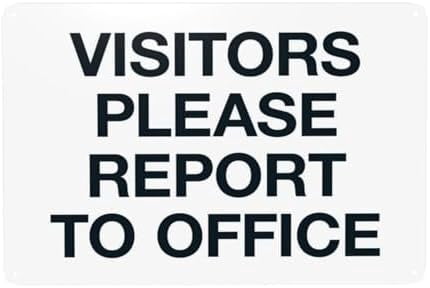 Visitors Please Report To Office Warning Sign, Visitor Security Metal ...