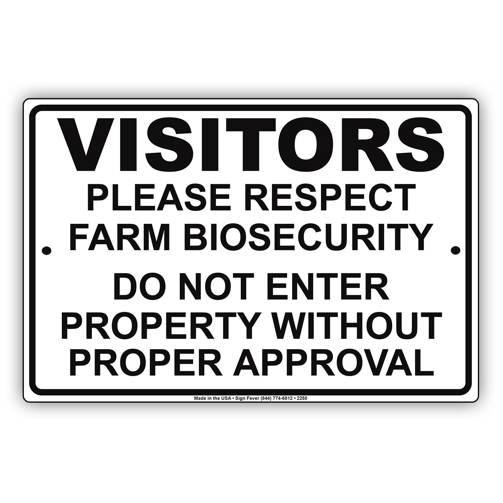 Visitors Please Respect Farm Biosecurity Please Do Not Enter Without ...