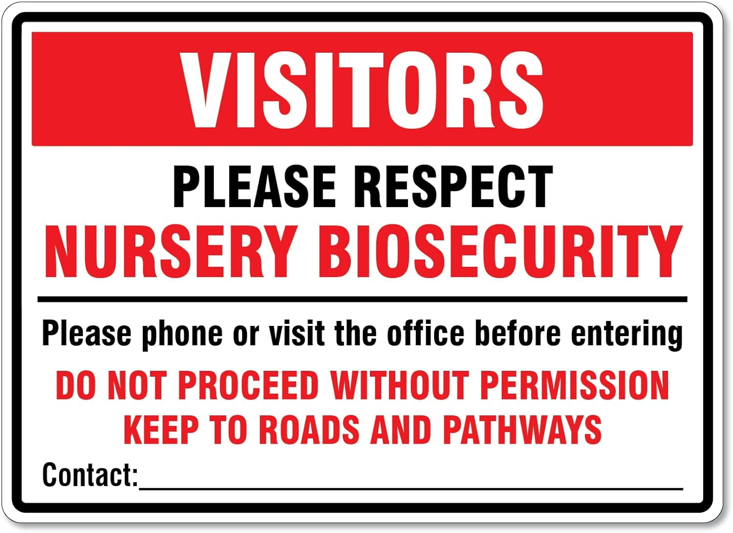 Visitors Please Respect Nursery Biosecurity Sign Farming Signs ...