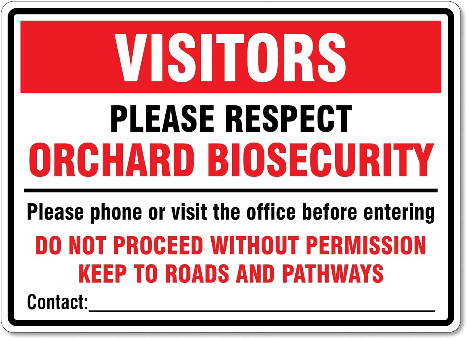 Visitors Please Respect Orchard Biosecurity Sign Farming Signs ...