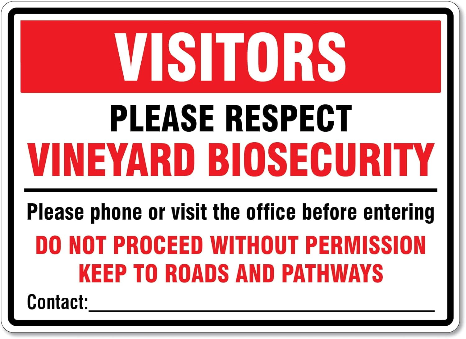 Visitors Please Respect Vineyard Biosecurity Sign Farming Signs ...