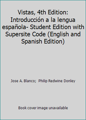 Pre-Owned Vistas, 4th Edition: Introducción a la lengua española ...