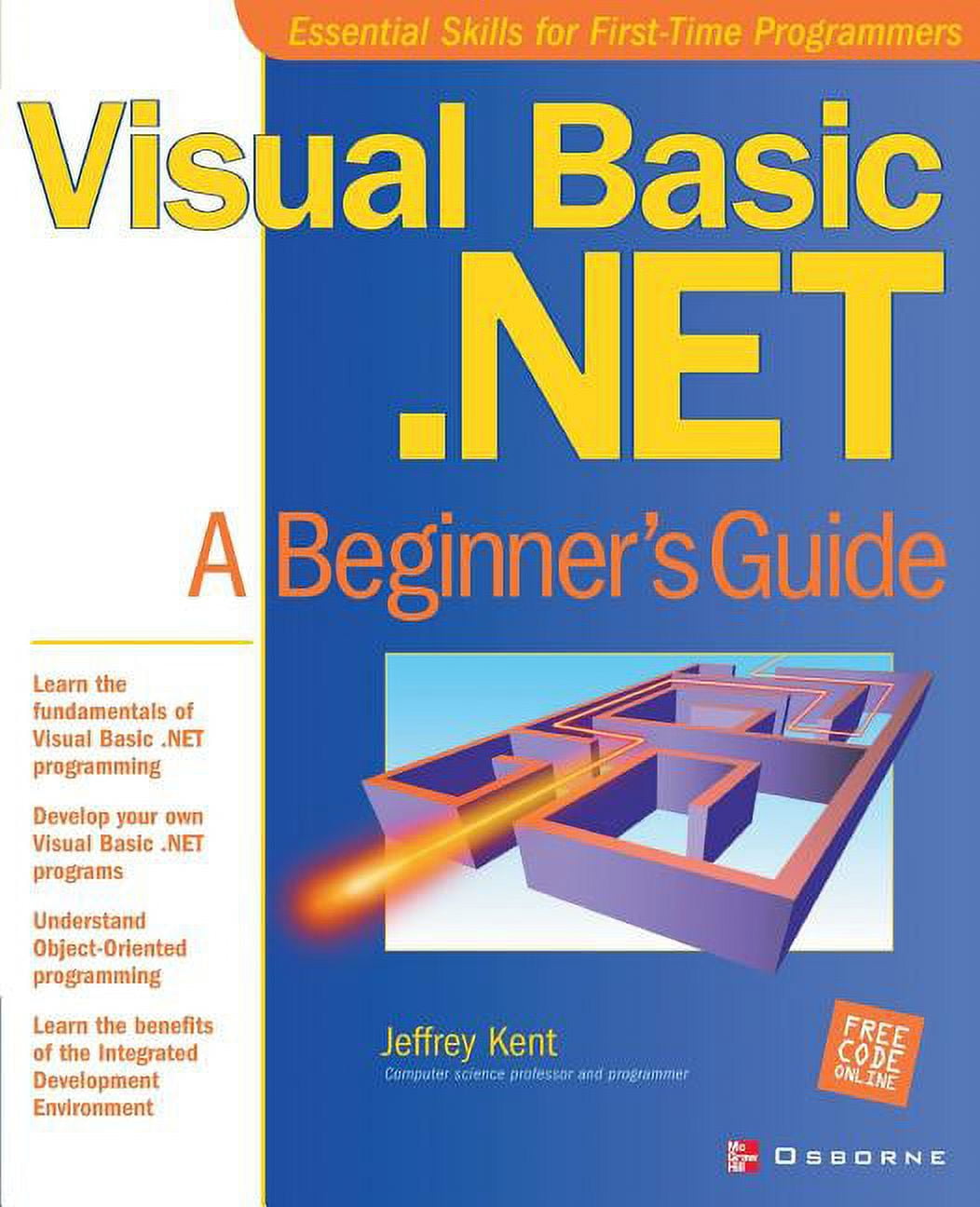 Visual Basic.NET: A Beginners Guide Beginners Guide Paperback Jeff Kent ...