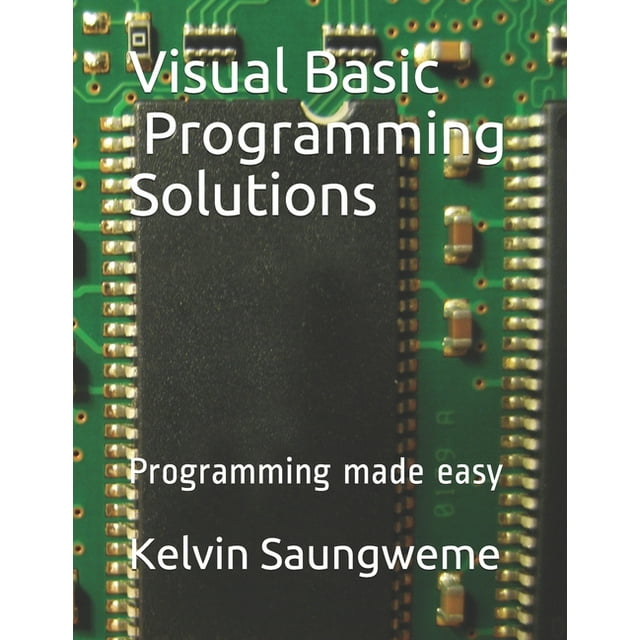 Visual Basics Programming Solutions: Programming made easy (Paperback) - Walmart.com