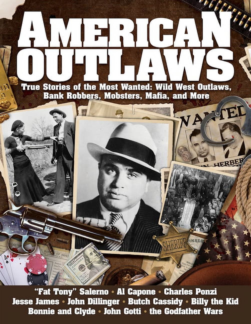 Visual History American Outlaws: True Stories of the Most Wanted: Wild ...