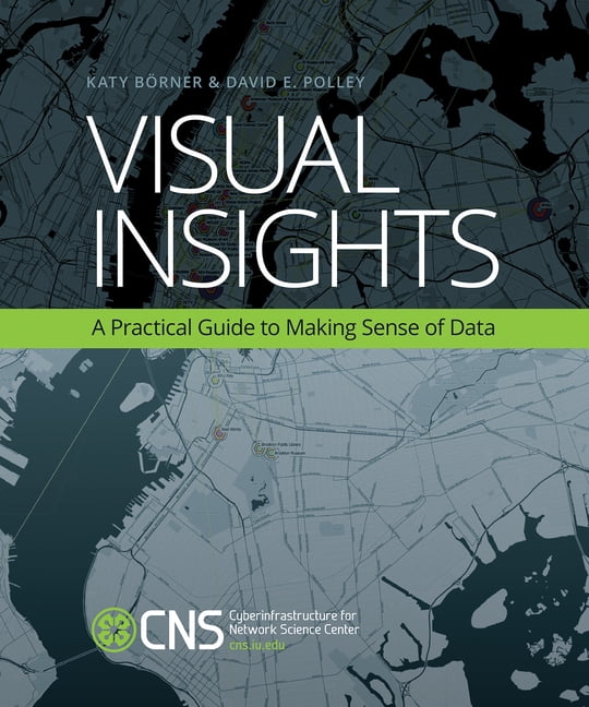 Visual Insights: A Practical Guide to Making Sense of Data, (Paperback ...
