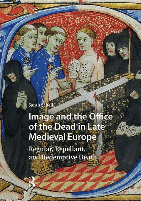 Visual and Material Culture, 1300-1700 Image and the Office of the Dead ...