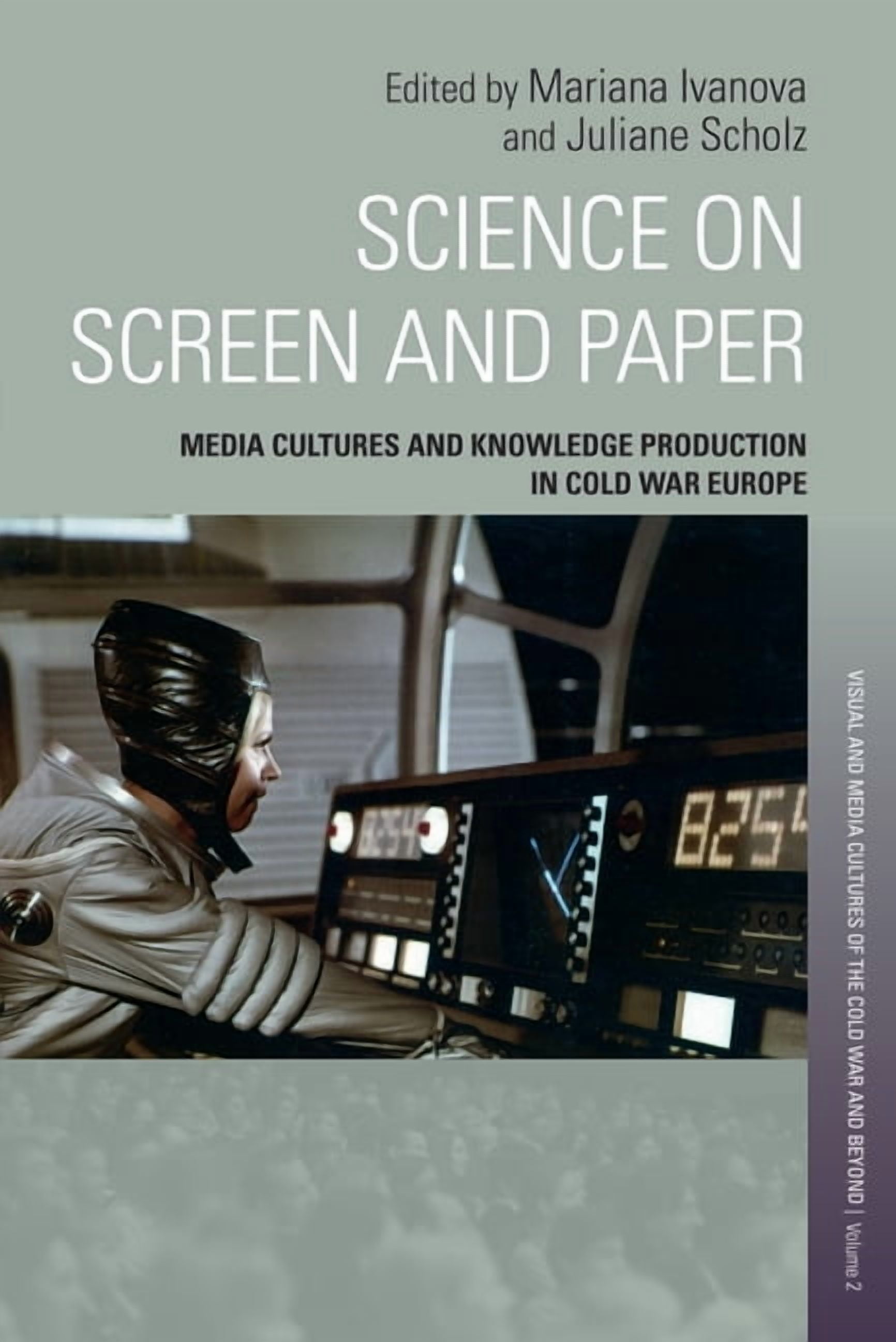 Visual and Media Cultures of the Cold Wa Science on Screen and Paper ...