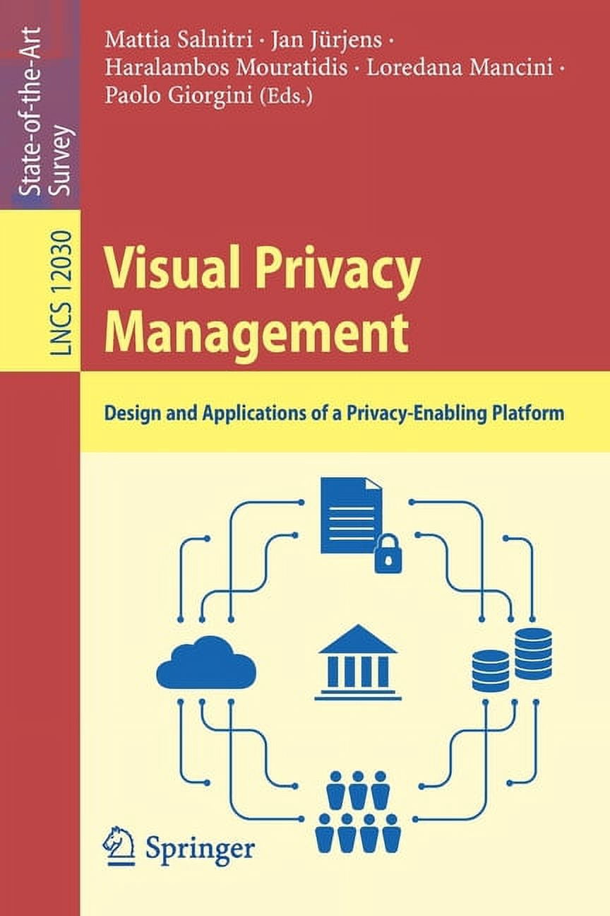 Visual Privacy Management: Design and Applications of a Privacy ...