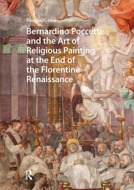 Visual and Material Culture, 1300-1700 Bernardino Poccetti and the Art ...