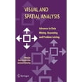 Visual and Spatial Analysis: Advances in Data Mining, Reasoning, and Problem Solving, (Hardcover ...