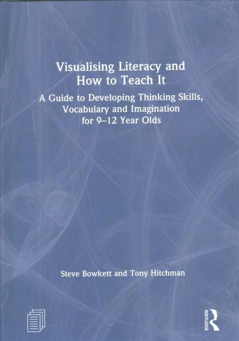 Visualising Literacy and How to Teach It: A Guide to Developing ...