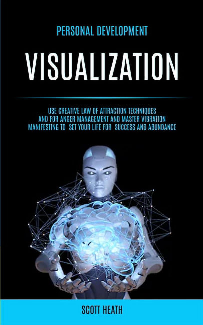 Visualization Workbook: Personal Development: Visualization: Use ...