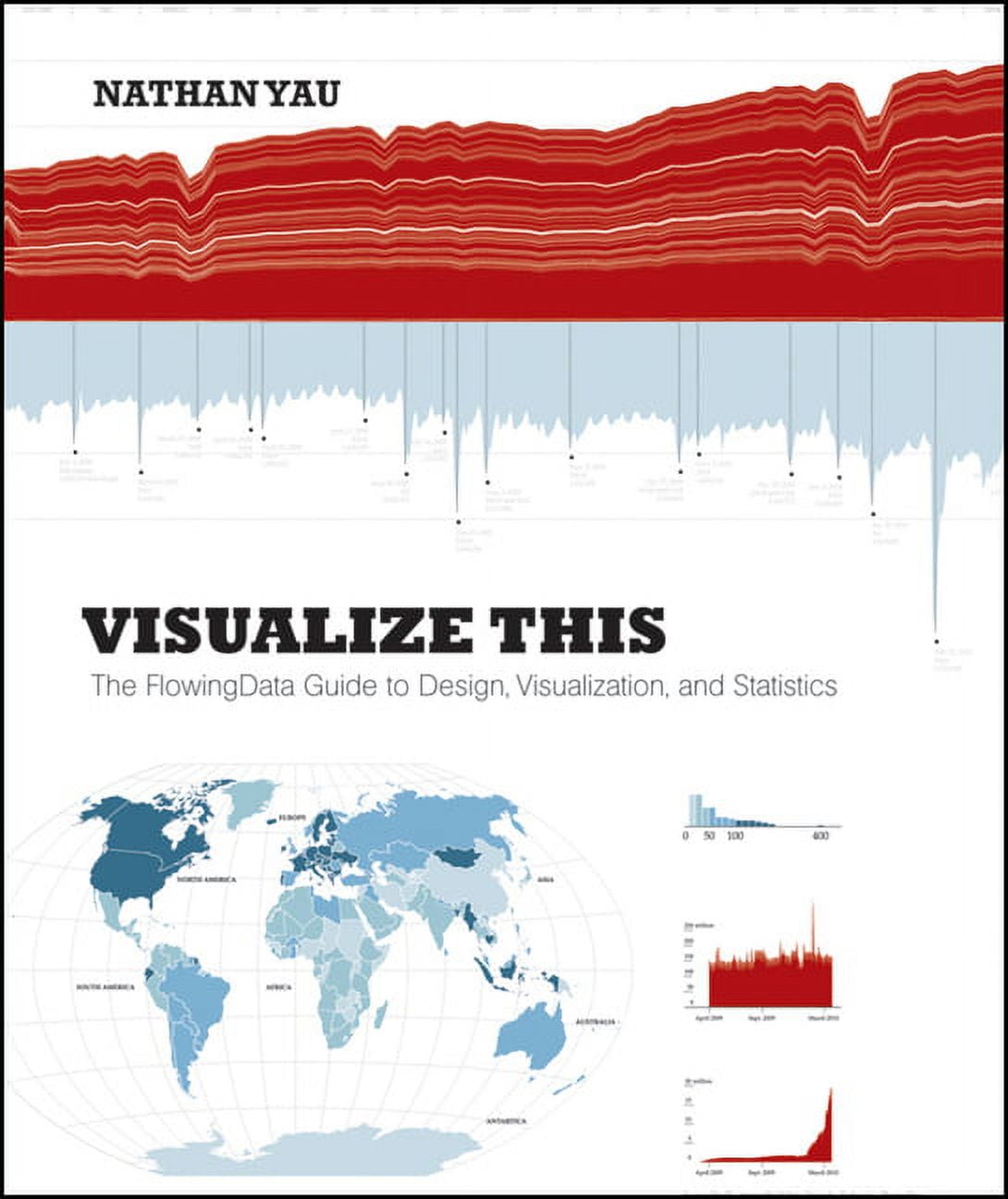 Visualize This: The FlowingData Guide to Design, Visualization, and Statistics, (Paperback ...