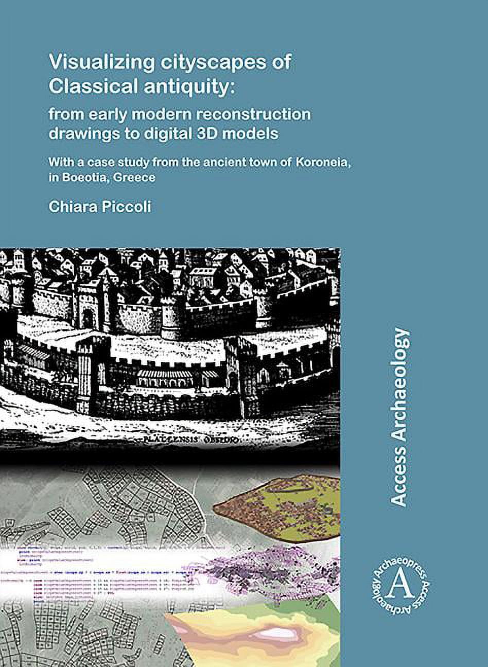 Visualizing Cityscapes of Classical Antiquity: From Early Modern Reconstruction Drawings to ...