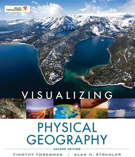 Visualizing Visualizing Physical Geography, Book 183, (Paperback ...