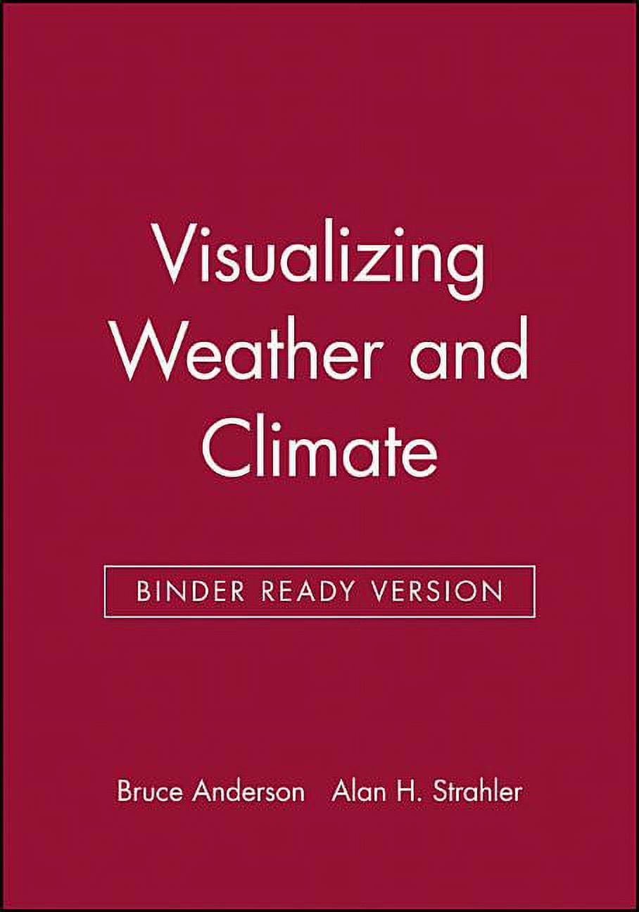 Visualizing Visualizing Weather and Climate, Book 85, (Loose Leaf ...