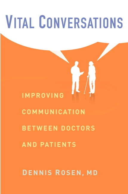 Vital Conversations: Improving Communication Between Doctors and ...