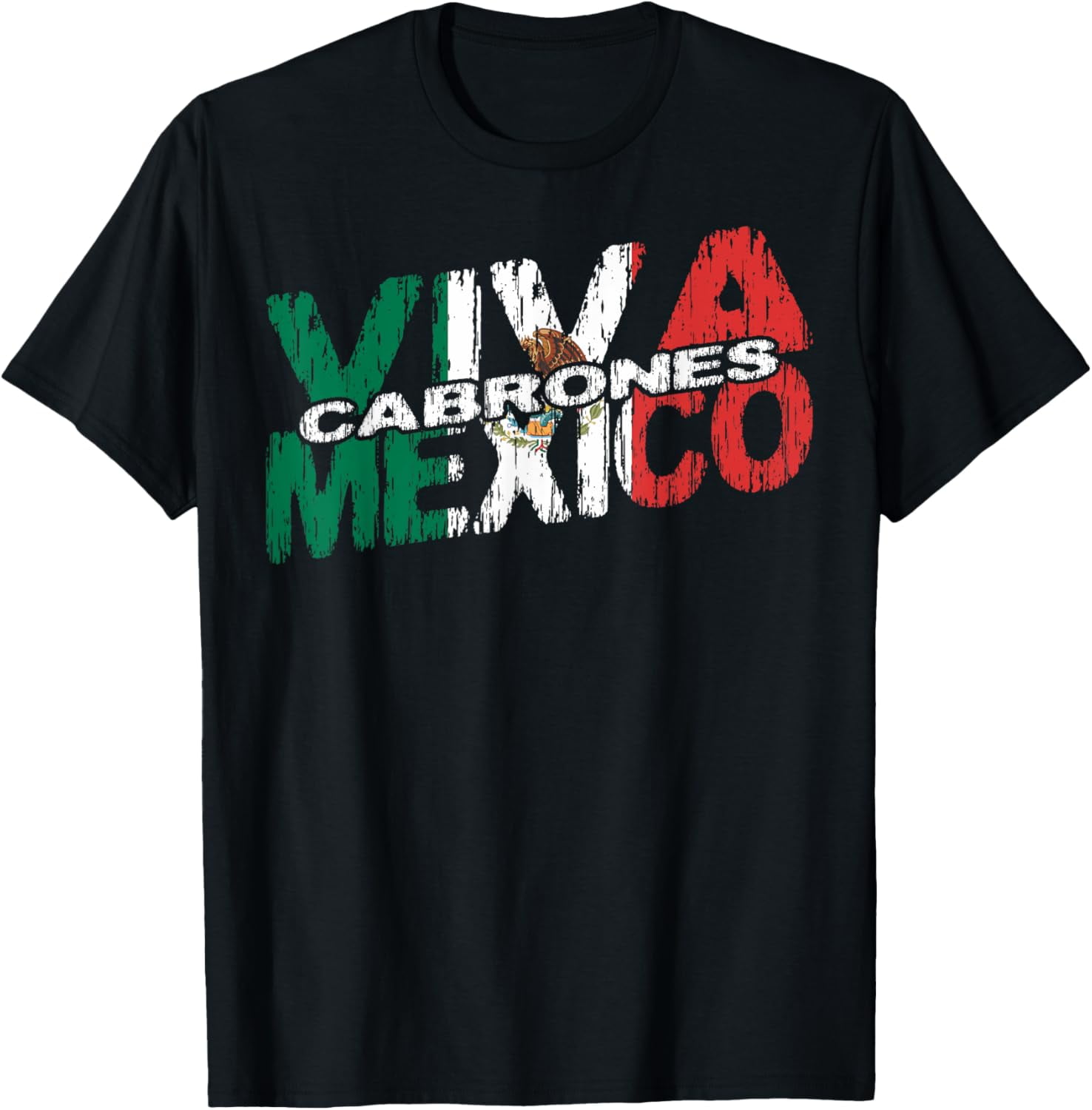 Viva Mexico Cabrones - Mexican Independence Mexican Flag T-Shirt - Walmart.com