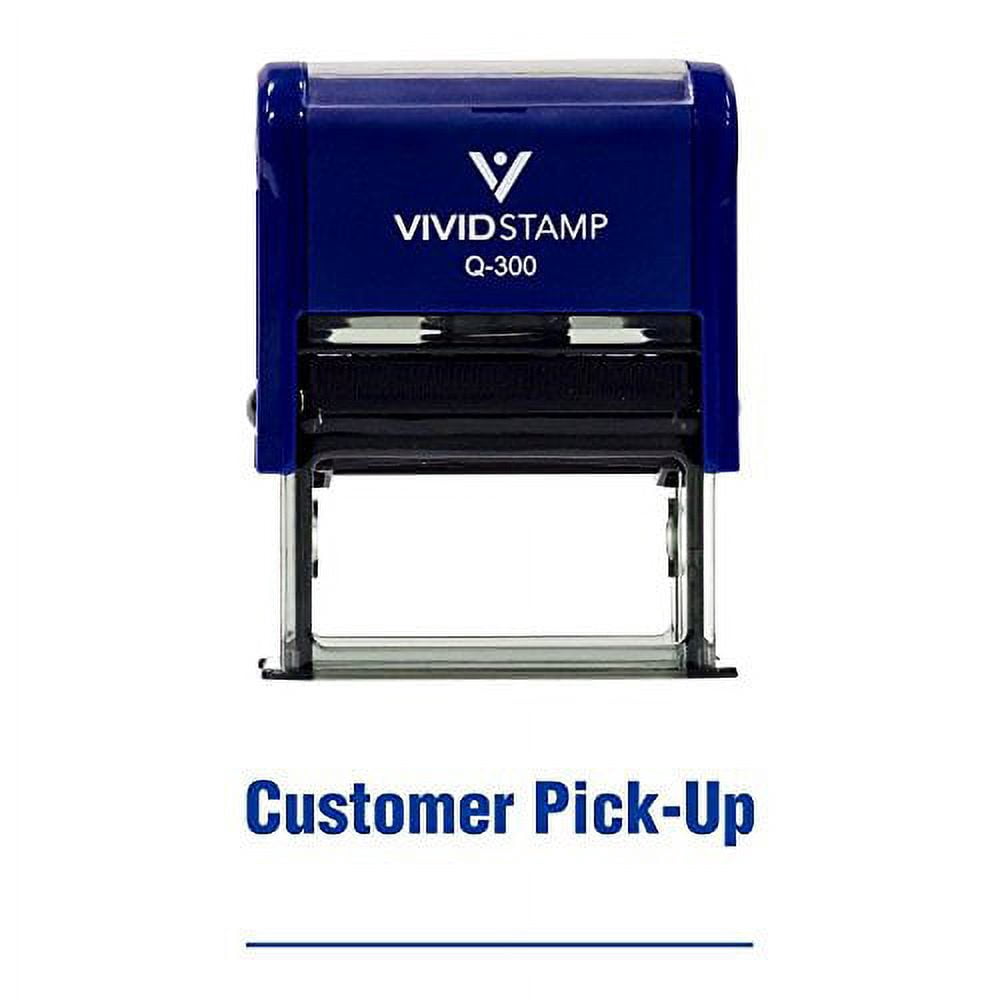 Vivid Stamp Customer Pick-Up Self Inking Rubber Stamp (Blue Ink ...