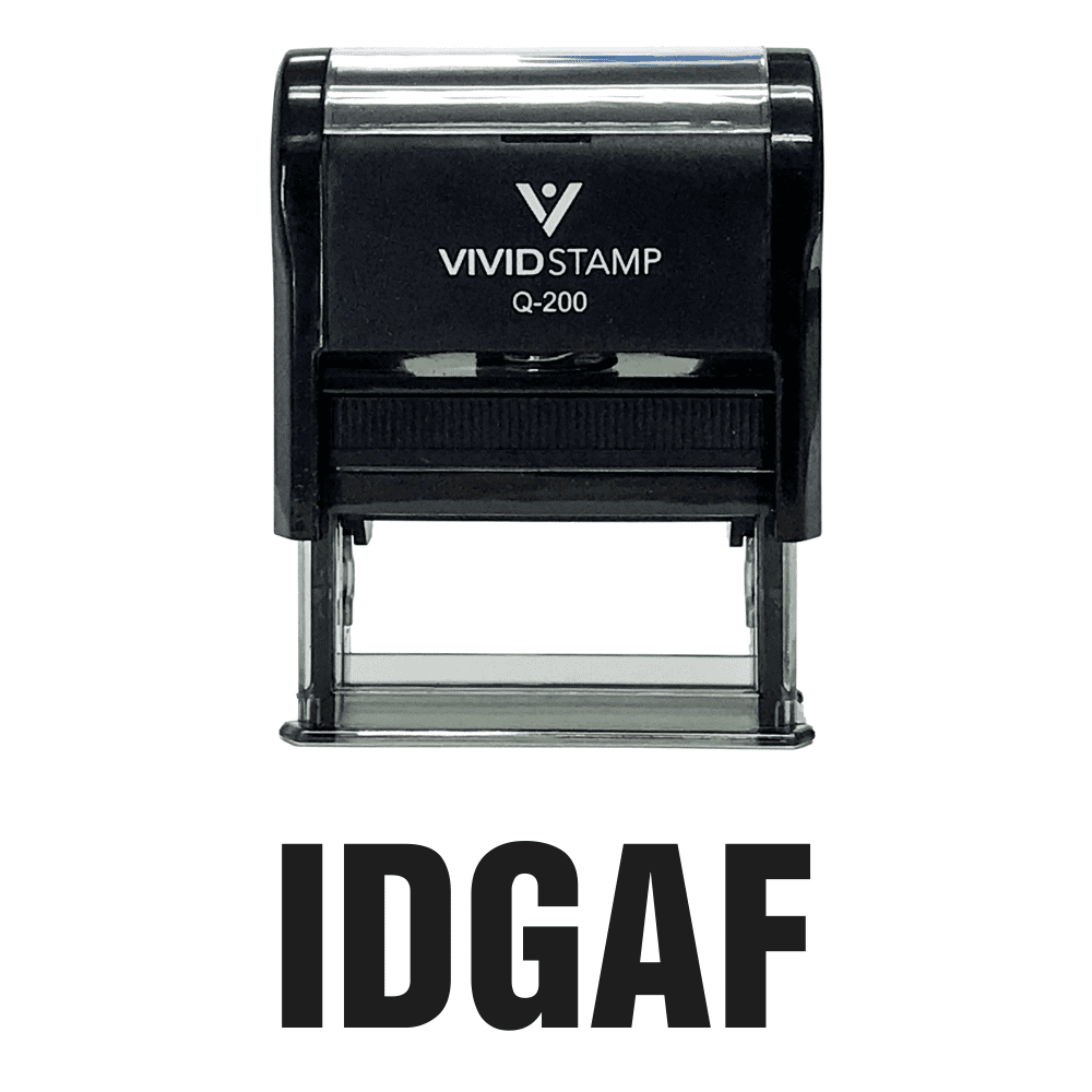 Vivid Stamp IDGAF Self Inking Rubber Stamp (Black Ink) - Medium ...