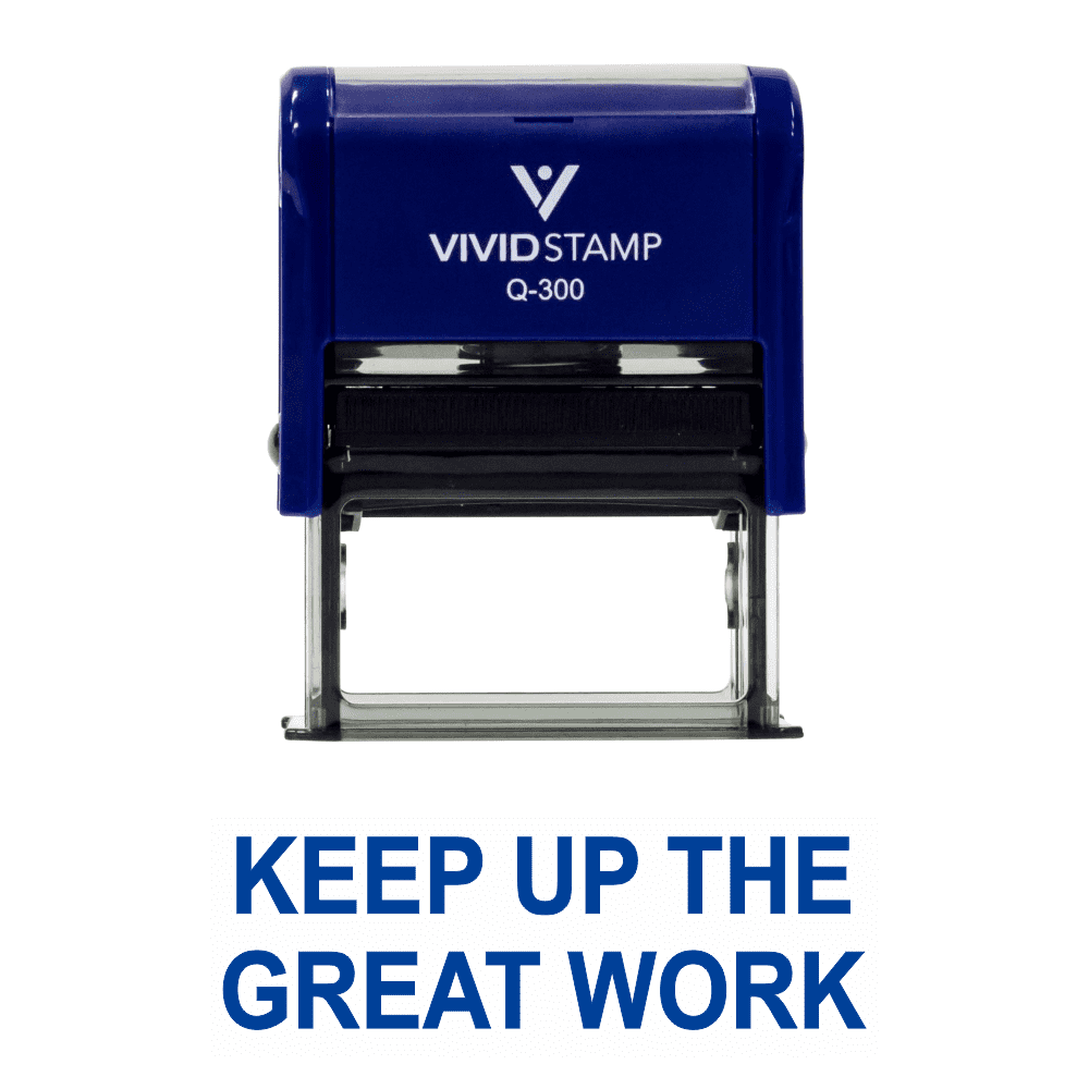 Vivid Stamp Keep Up The Great Work Teacher Self Inking Rubber Stamp ...