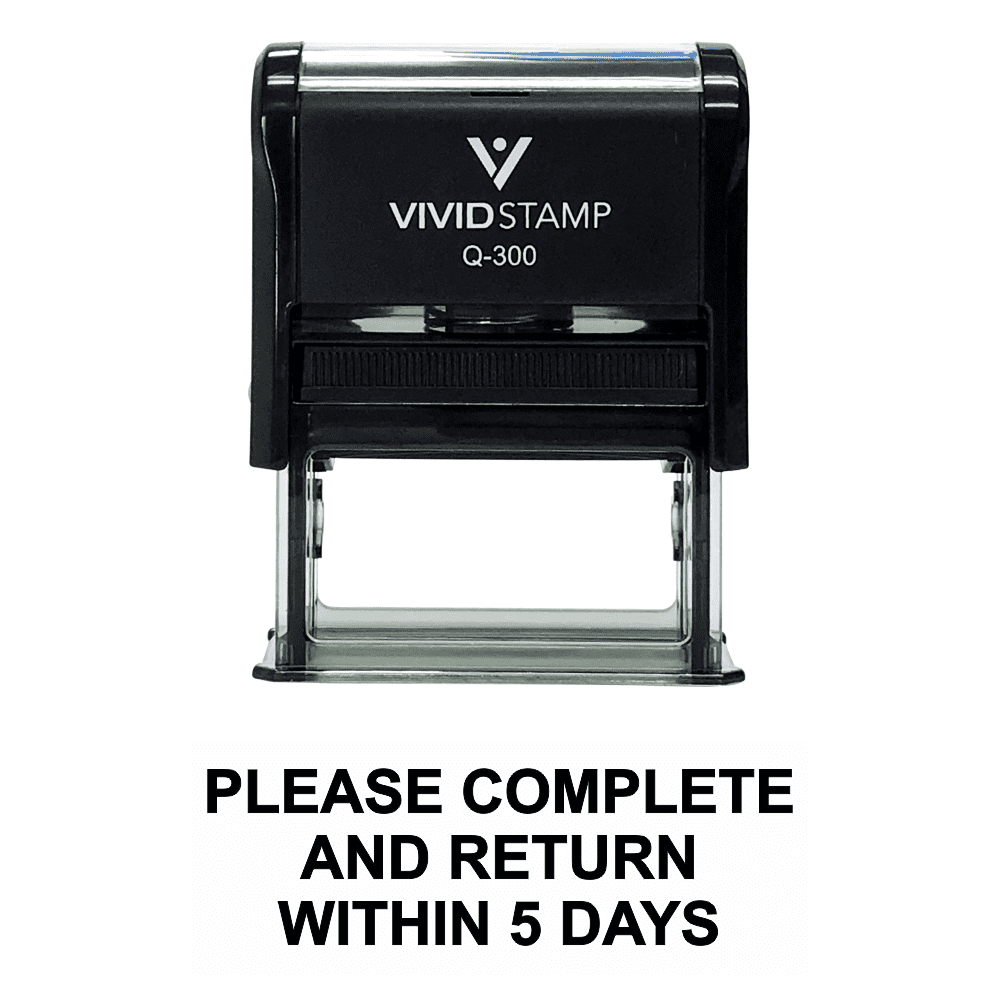 Vivid Stamp PLEASE COMPLETE AND RETURN WITHIN 5 DAYS Self Inking Rubber ...